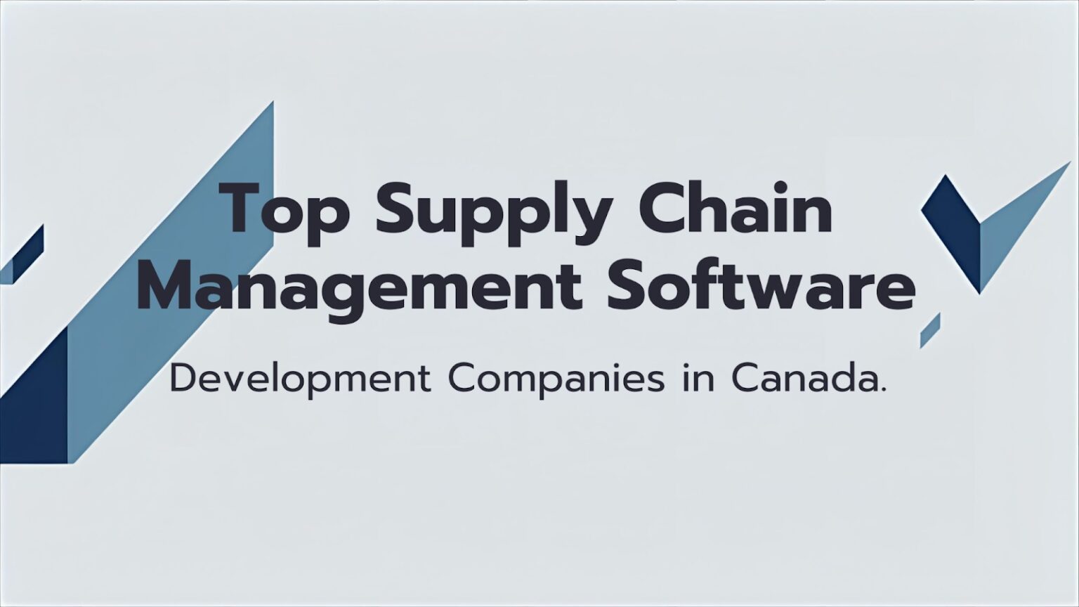 Top Supply Chain Management Software Development Companies in Canada ...